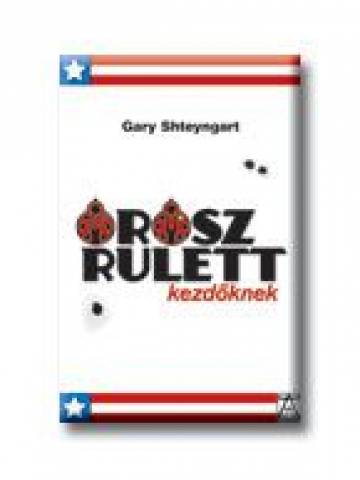 OROSZ RULETT KEZDŐKNEK - Budapest - Könyvek, Magazinok
