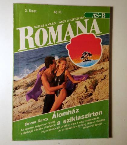 Romana 3. Álomház a Sziklaszirten (Emma Darcy) 1989 (6kép+tartalom) romantikus (harlequin ...