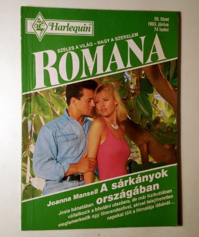 Romana 50. A Sárkányok Országában (Joanna Mansell) 1993 (6kép+tartalom) romantikus (harlequin ...