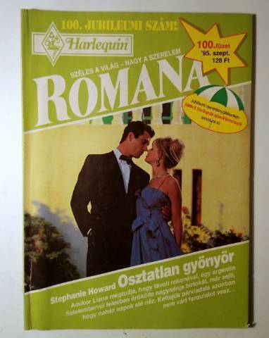 Romana 100. Osztatlan Gyönyör (Stephanie Howard) 1995 (6kép+tartalom) romantikus (harlequin ...