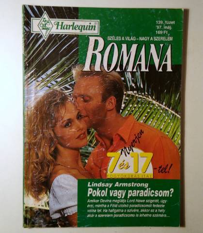Romana 139. Pokol vagy Paradicsom? (Lindsay Armstrong) 1997 (6kép+tartalom) romantikus ...