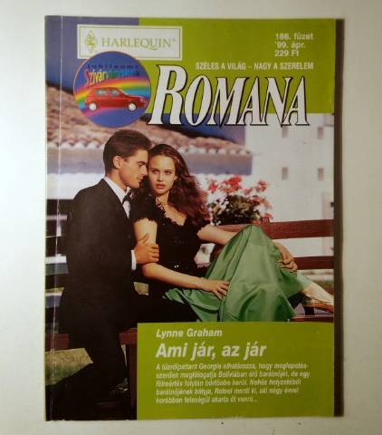 Romana 186. Ami Jár, az Jár (Lynne Graham) 1999 (6kép+tartalom) romantikus (harlequin ...