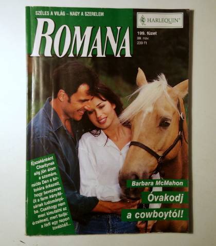 Romana 199. Óvakodj a Cowboytól! (Barbara McMahon) 1999 (6kép+tartalom) romantikus (harlequin ...