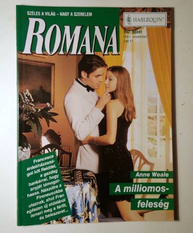 Romana 247. A Milliomosfeleség (Anne Weale) 2001 (6kép+tartalom) romantikus (harlequin ...