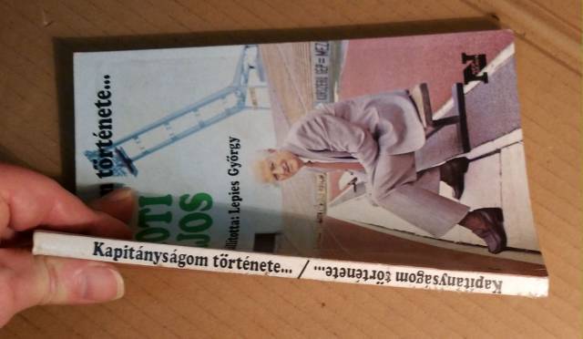 Kapitányságom Története... Papp László / Baróti Lajos (1984) 8kép ...