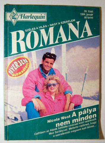 Romana 59. A Pálya Nem Minden (Nicola West) 1994 (Romantikus) Harlequin - Budapest XVIII ...