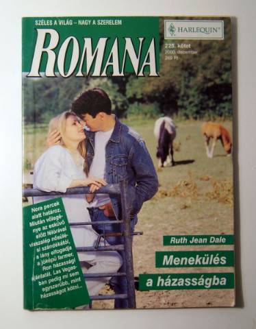 Romana 225. Menekülés a Házasságba (Ruth Jean Dale) 2000 (Romantikus) 2kép+tartalom - Budapest ...