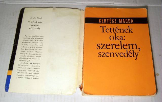Tettének Oka: Szerelem, Szenvedély (Kertész Magda) 1969 (viseltes ...