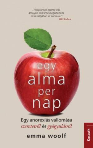 Emma Woolf: Egy alma per nap - Budapest - Egészség, Szépség