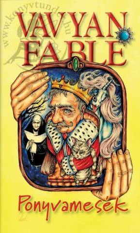 Vavyan Fable: Ponyvamesék (kemény) - Fabyen Kiadó - Budapest - Könyvek ...