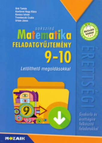 Sokszínű matematika feladatgyűjtemény 9-10 osztály - Mozaik Könyvesbolt - Imosoft - Budapest ...