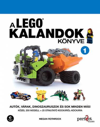 Megan Rothrock: A LEGO kalandok könyve 1. - Autók, várak ...
