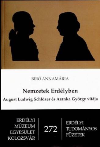Biró Annamária: Nemzetek Erdélyben : August Ludwig Schlözer és Aranka ...
