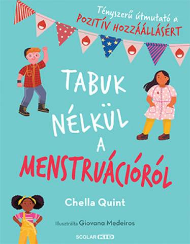 Chella Quint: Tabuk nélkül a menstruációról - Scolar Kiadó Kft ...