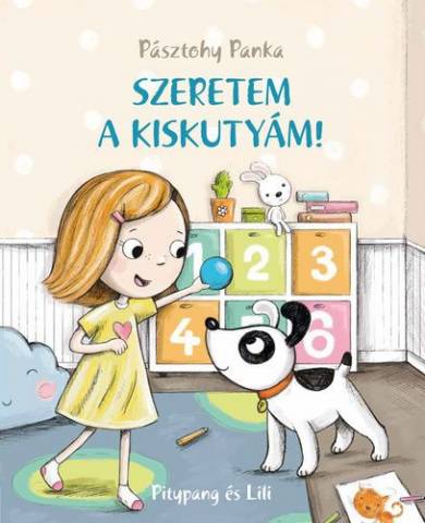 Pásztohy Panka: Szeretem a kiskutyám! /Pitypang és Lili (nagy méret) - Pozsonyi Pagony Kft ...