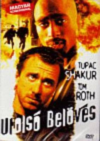 UTOLSÓ BELÖVÉS (1997) DVD - Tim Roth, Tupac Shakur - Budapest XIII ...